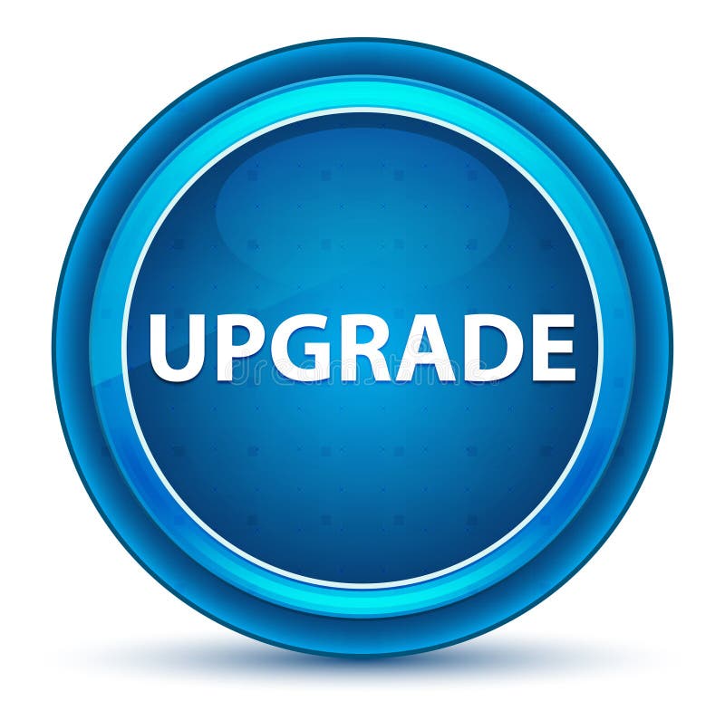 Upgrade Concept Button Blue Stock Illustrations – 717 Upgrade Concept ...