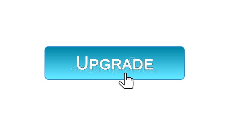 Upgrade Web Interface Button Clicked with Mouse Cursor, Blue Color ... Upgrade Web Interface Button Clicked with Mouse Cursor, Blue Color ...