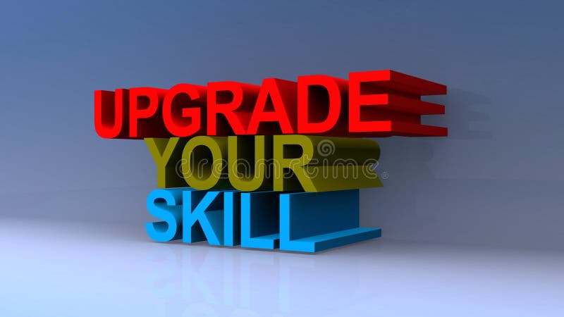 Upgrade your skill on blue stock illustration. Illustration of mastery ...