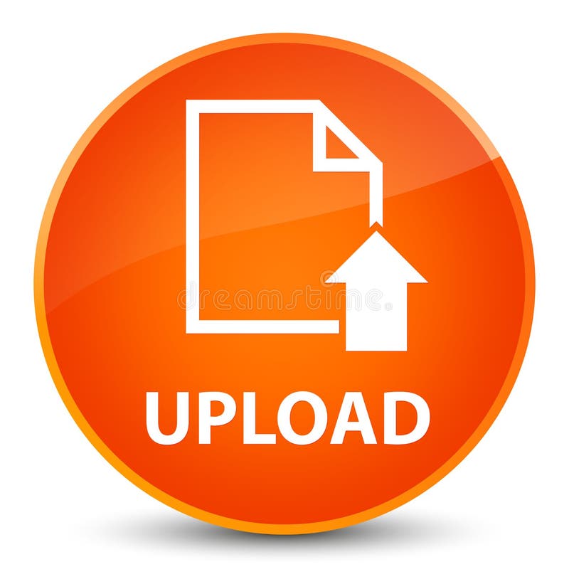 Upload (document Icon) Elegant Orange Round Button Stock Illustration ... Upload (document Icon) Elegant Orange Round Button Stock Illustration ...