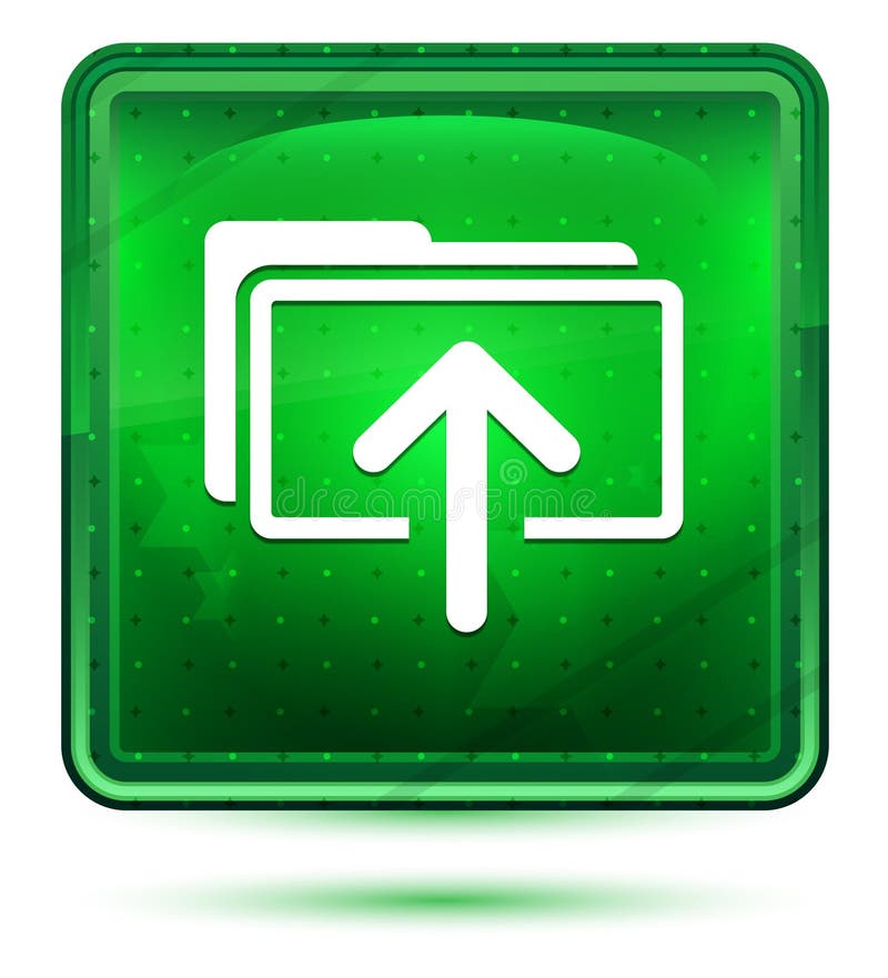 Upload Files Icon Neon Light Green Square Button Stock Illustration ...