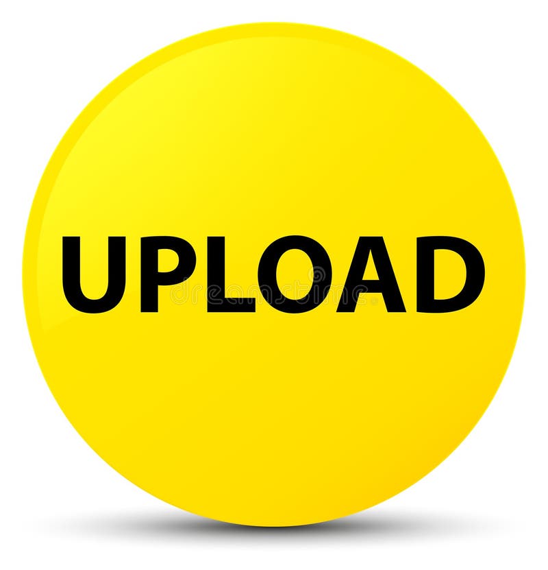 Upload yellow round button stock illustration. Illustration of text ...