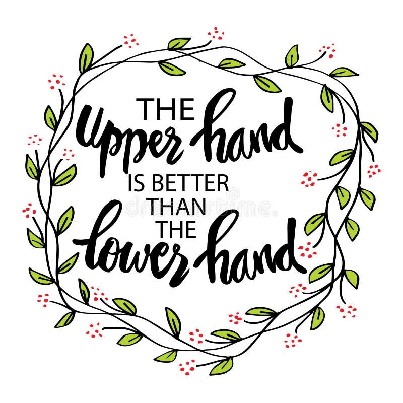 The Upper Hand is Better the Lower Hand. Stock Vector - Illustration of ...