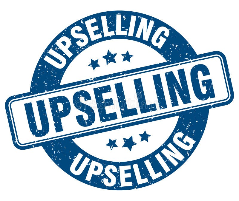 Upselling Stamp. Upselling Label. Round Grunge Sign Stock Vector ...