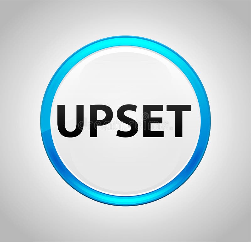 Upset Round Blue Push Button Stock Illustration - Illustration of blue ...