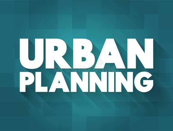 Urban Planning - Process that is Focused on the Development and Design ...