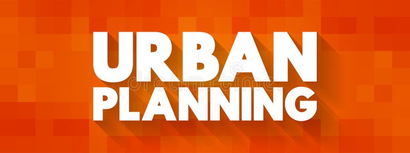 Urban Planning - Process that is Focused on the Development and Design ...