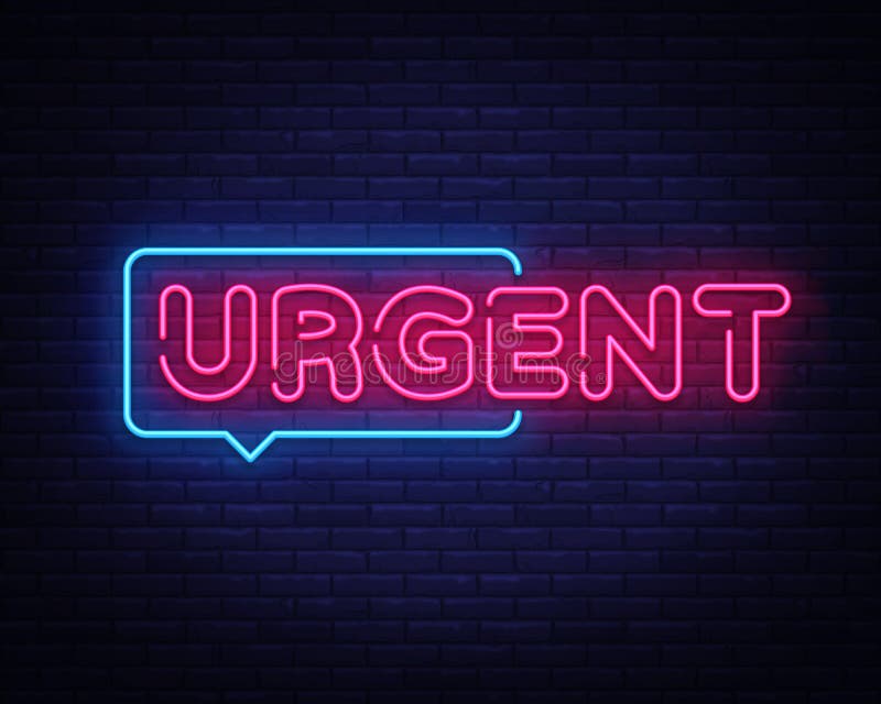 Urgent Neon Text Vector Design Template. Urgent Neon Sign, Light Banner ... Urgent Neon Text Vector Design Template. Urgent Neon Sign, Light Banner ...