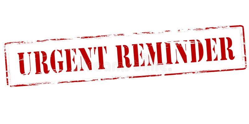 Urgent reminder stock illustration. Illustration of pressing - 104338403