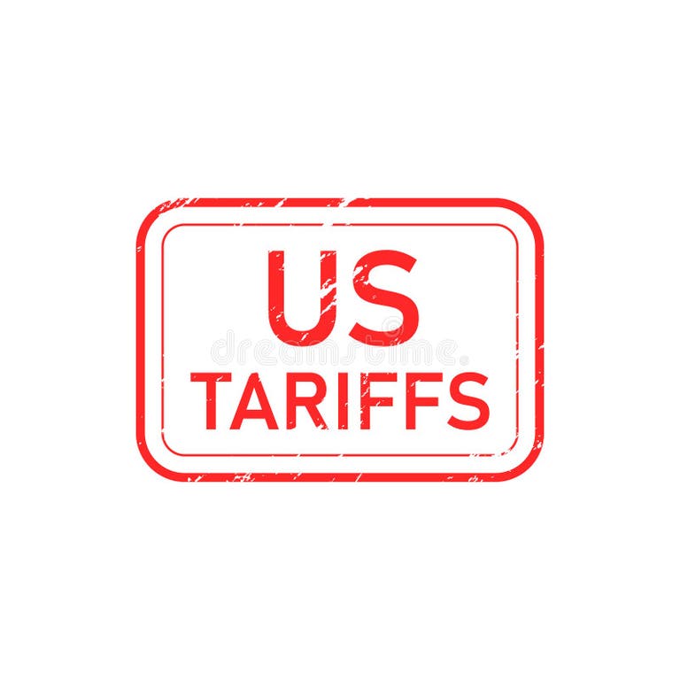 US Tariffs Rubber Stamp. US Tariffs Red Rubber Stamp Over a White ...