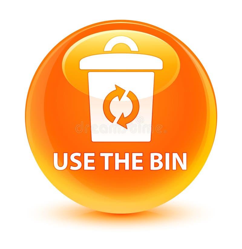 Use the Bin Glassy Orange Round Button Stock Illustration ...