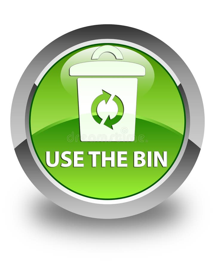 Use the Bin Glossy Green Round Button Stock Illustration - Illustration ...