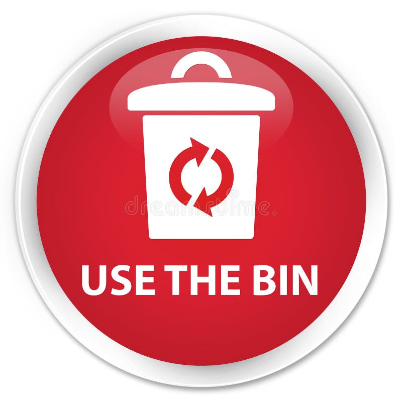 Use the Bin Premium Red Round Button Stock Illustration - Illustration ...
