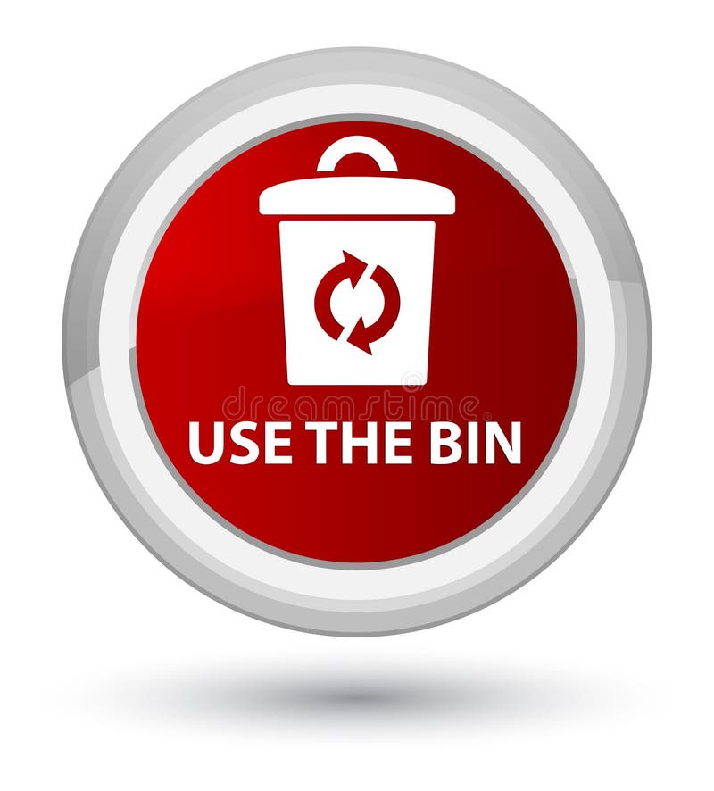 Use the Bin Prime Red Round Button Stock Illustration - Illustration of ...