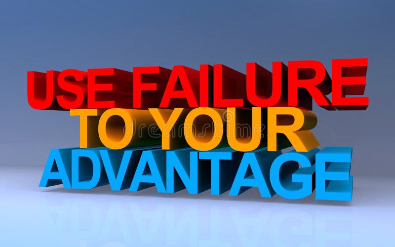 Use Failure To Your Advantage on Blue Stock Illustration - Illustration ...