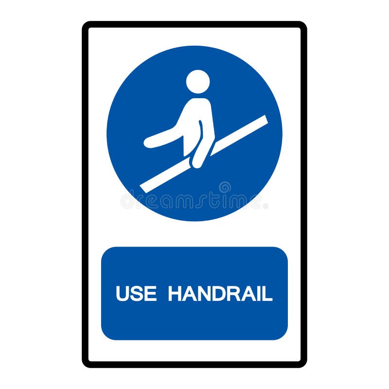 Use Handrail Symbol Sign,Vector Illustration, Isolated on White ...
