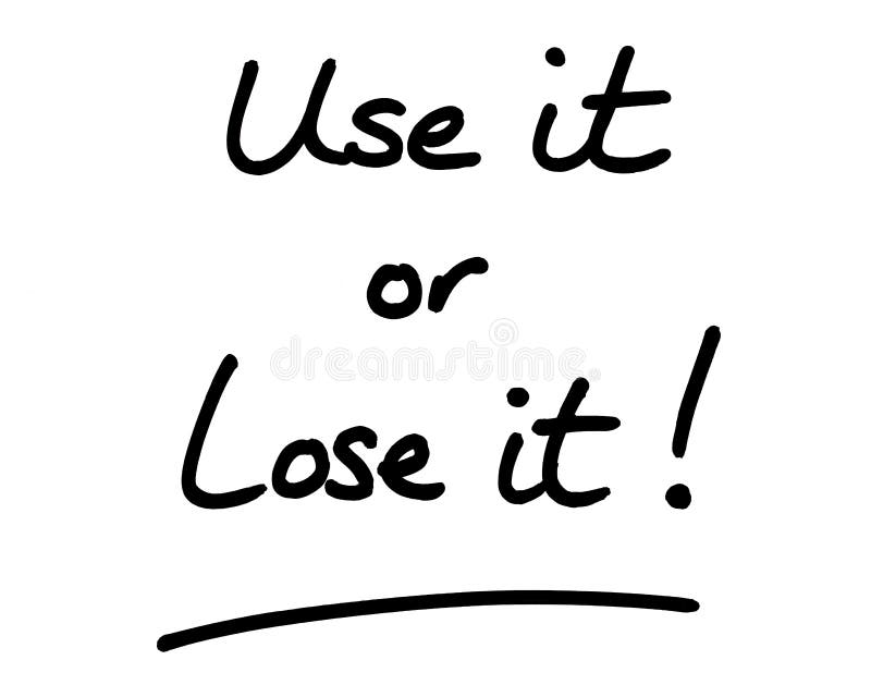 Use it or lose it stock illustration. Illustration of brainpower ...