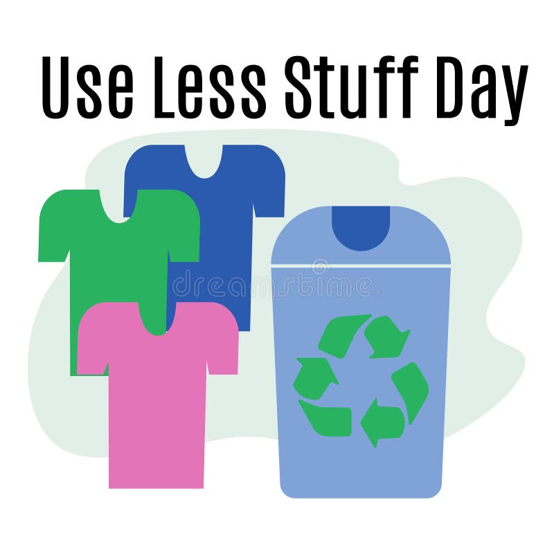 Use less Stuff Day, Idea for Poster, Banner, Flyer or Postcard Stock ...