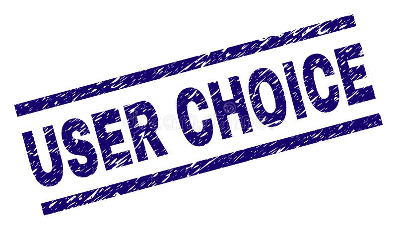 Grunge Textured USER CHOICE Stamp Seal Stock Vector - Illustration of ...