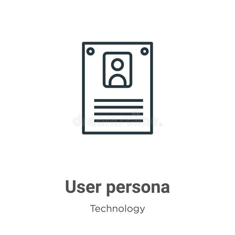 User Persona Outline Vector Icon. Thin Line Black User Persona Icon ...