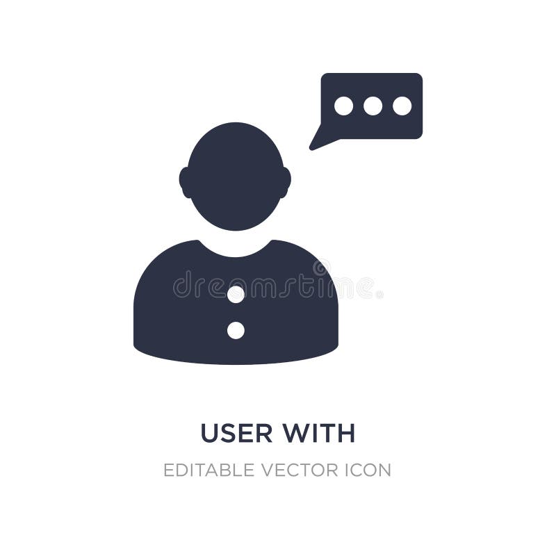 User with Speech Bubble Icon on White Background. Simple Element ...