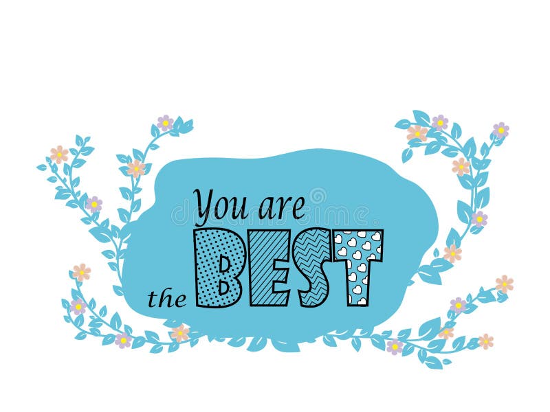 Usted Es El Mejor - Ejemplo Floral Azul Ilustración del Vector ...
