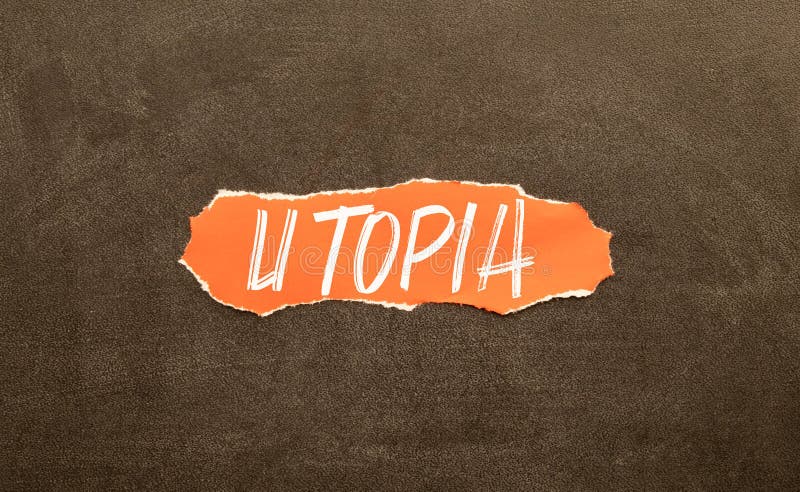 Utopia Word Stock Photos - Free & Royalty-Free Stock Photos from Dreamstime