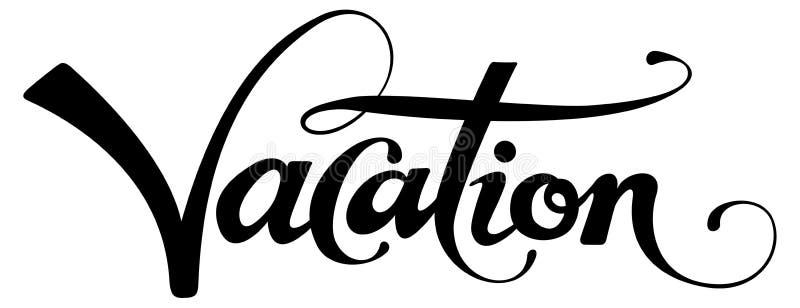 Vacation - Custom Calligraphy Text Stock Vector - Illustration of ...
