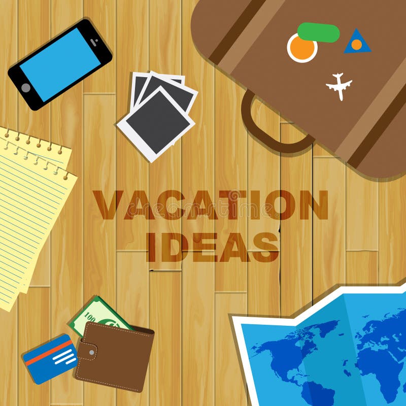Vacation Ideas Shows Time Off and Concept Stock Illustration ...