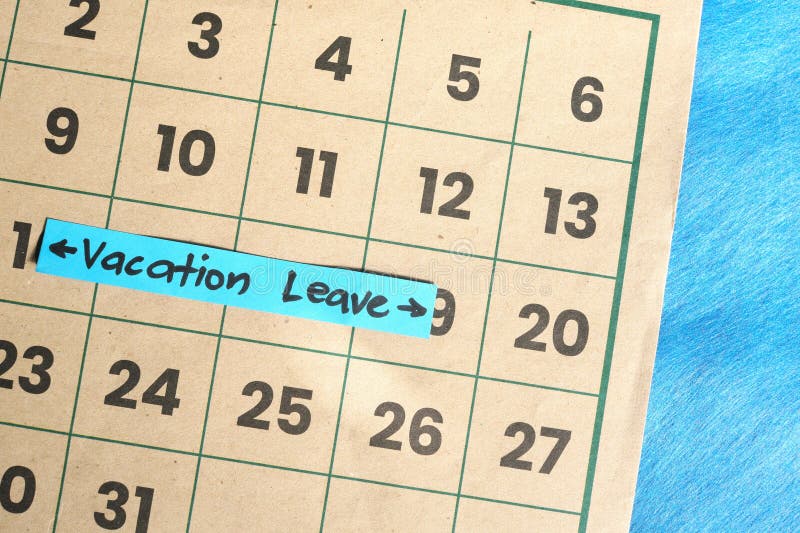 Vacation Leave from Work Concept. Written Reminder Note on Calendar Stock Image - Image of ...