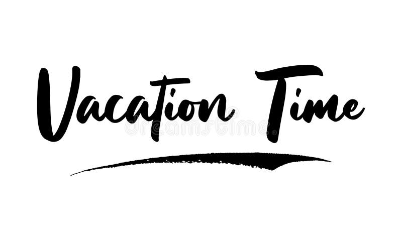 Vacation Time Bold Typography Text Lettering Vector Design Quote Stock ...