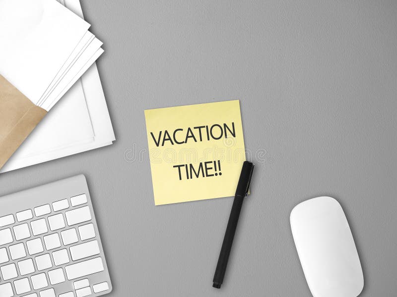 Vacation time note. stock photo. Image of paperwork, office - 76279082