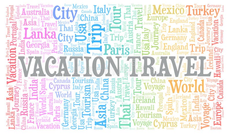 Vacation Travel Word Cloud. Stock Illustration - Illustration of trip ...