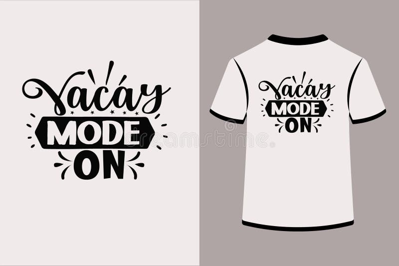Vacay Mode on. stock vector. Illustration of white, poster - 273615380