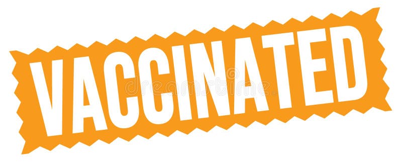 VACCINATED Text Written on Orange Stamp Sign Stock Illustration ...