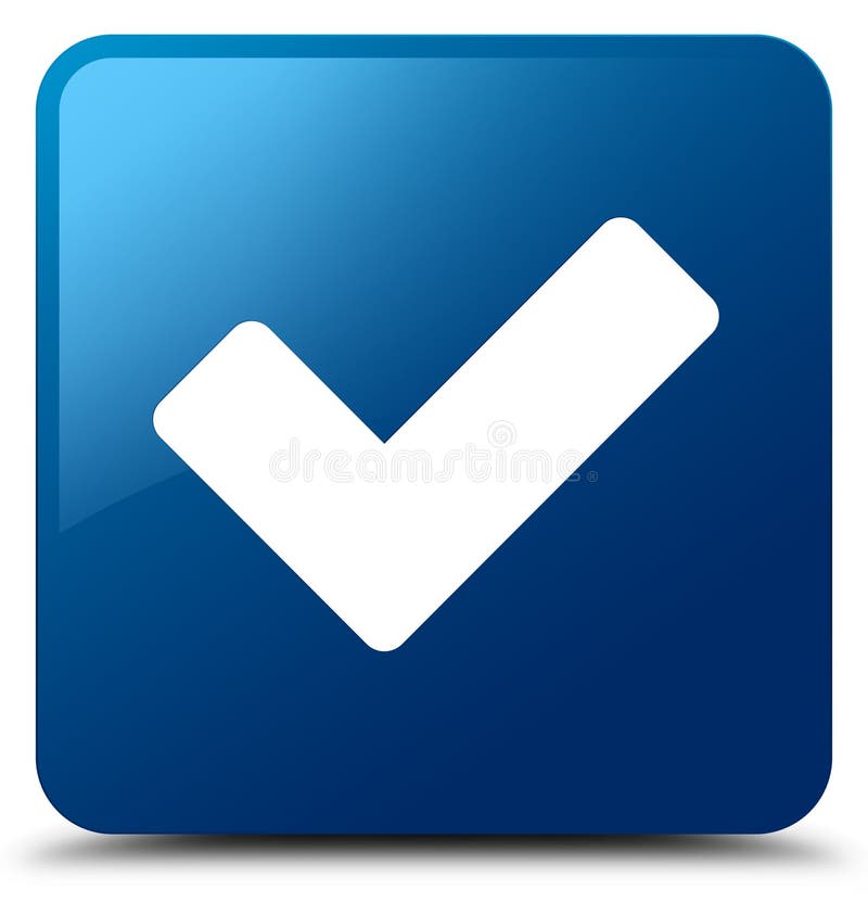 Validate Icon Blue Square Button Stock Illustration - Illustration of ...