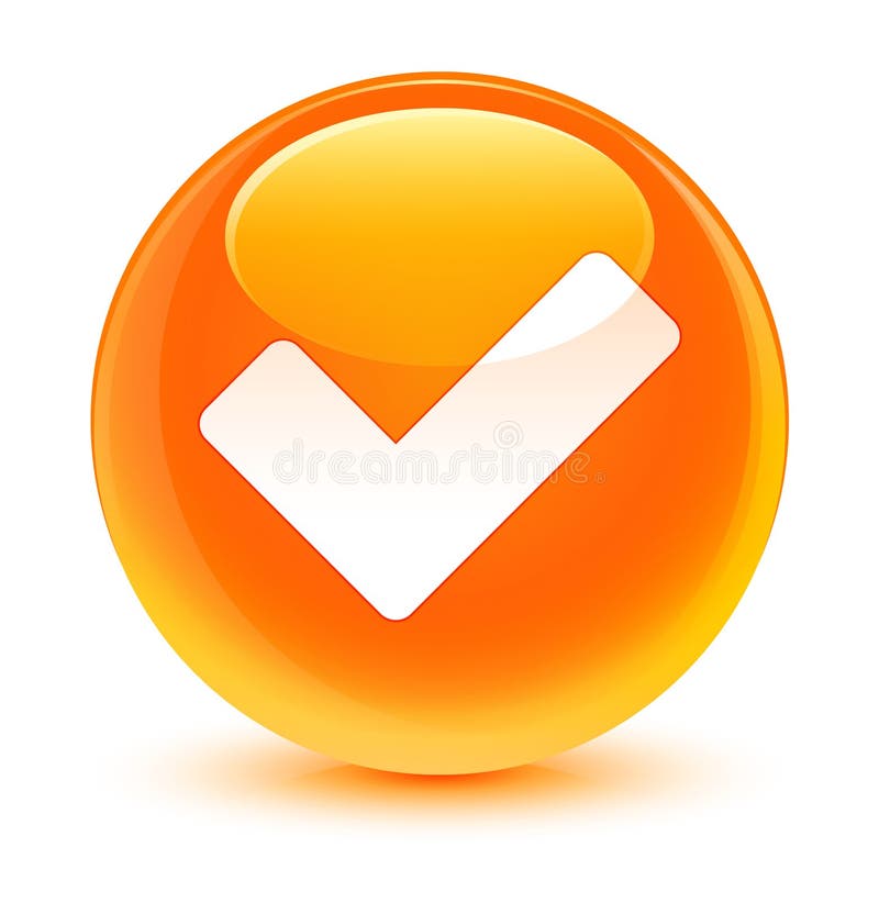 Validate Icon Glassy Orange Round Button Stock Illustration ...