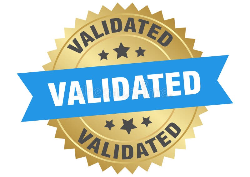 Validated. Validated Round Blue and Gold Label Isolated on Transparent ...