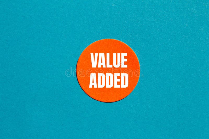 Value Added Message Written on Round Orange Sticker with Blue ...