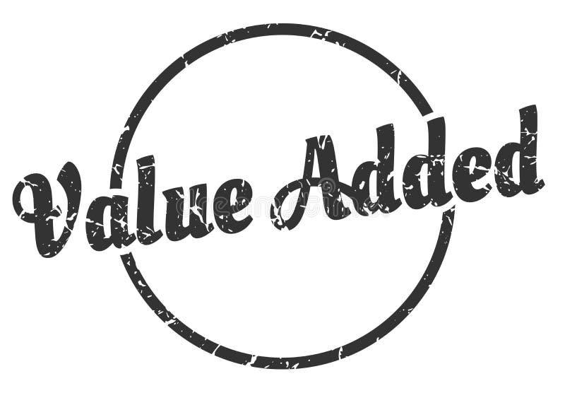 Value Added Sign. Value Added Round Vintage Stamp Stock Vector ...