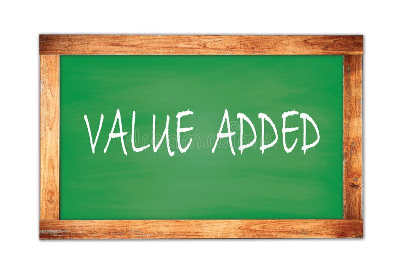 VALUE ADDED Text Written on Green School Board Stock Illustration ...