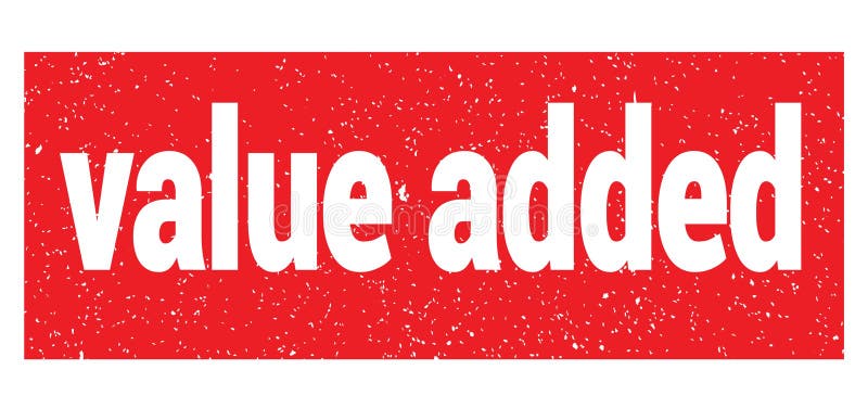 Value Added Text Written on Red Stamp Sign Stock Illustration ...