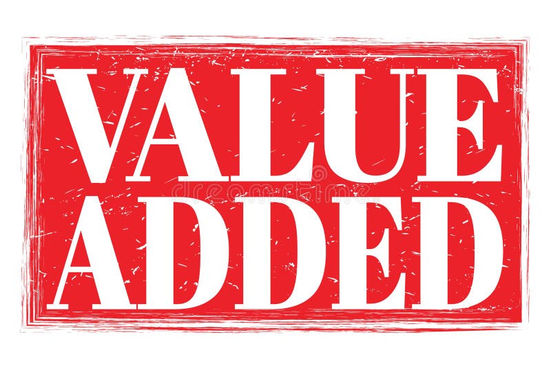 VALUE ADDED, Words on Red Grungy Stamp Sign Stock Illustration ...