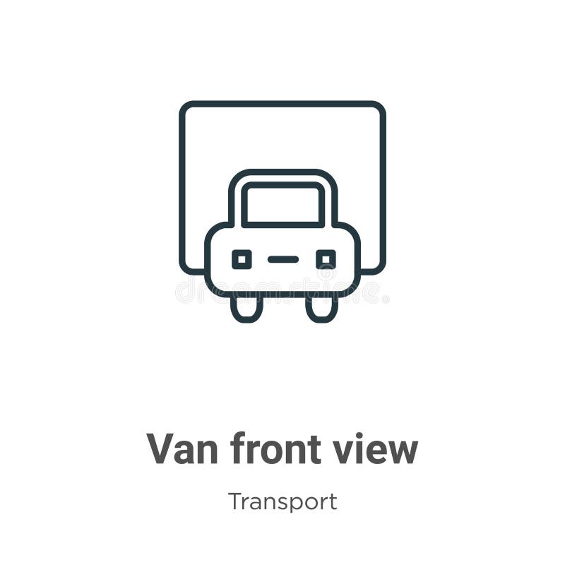 Van Front View Outline Vector Icon. Thin Line Black Van Front View Icon ...