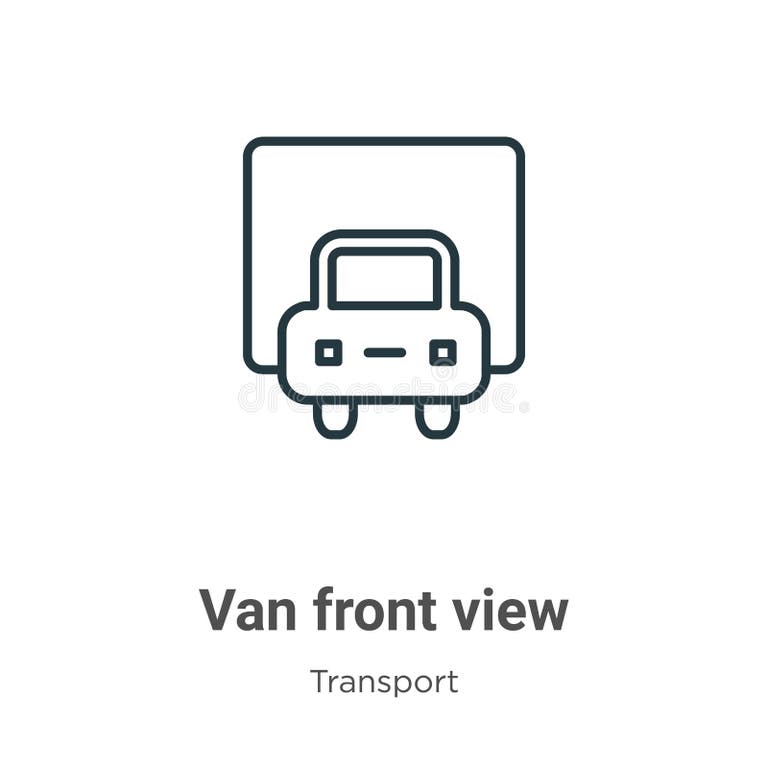 Van Front View Outline Vector Icon. Thin Line Black Van Front View Icon ...