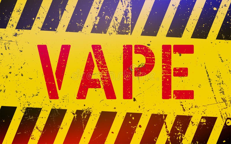 Vape Lettering on Danger Sign with Yellow and Black Stripes. Electronic ...