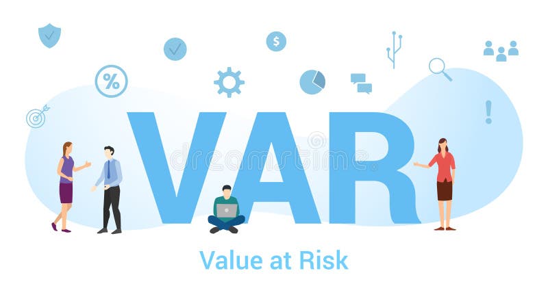 Var Value at Risk Concept with Big Word or Text and Team People with ...