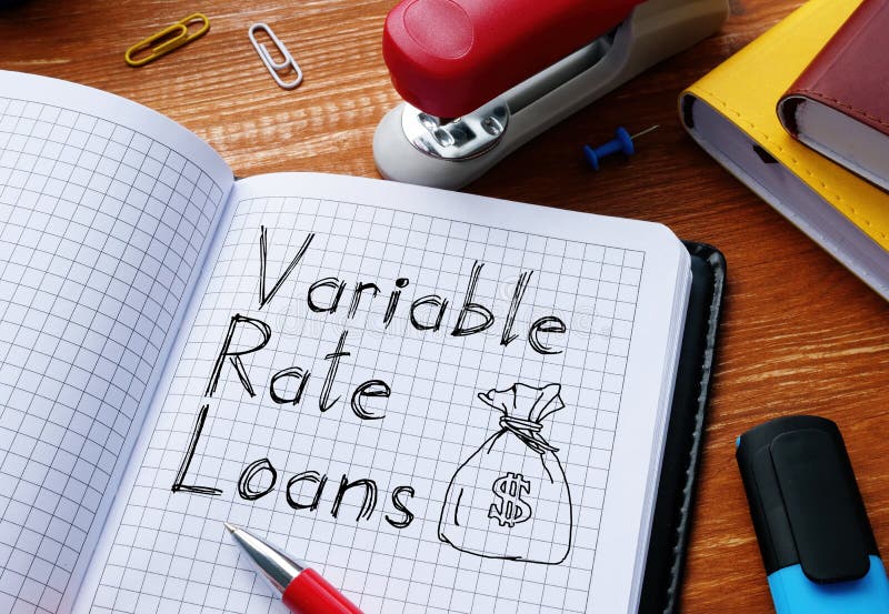 Variable Rate Loans is Shown on the Conceptual Business Photo Stock ... Variable Rate Loans is Shown on the Conceptual Business Photo Stock ...