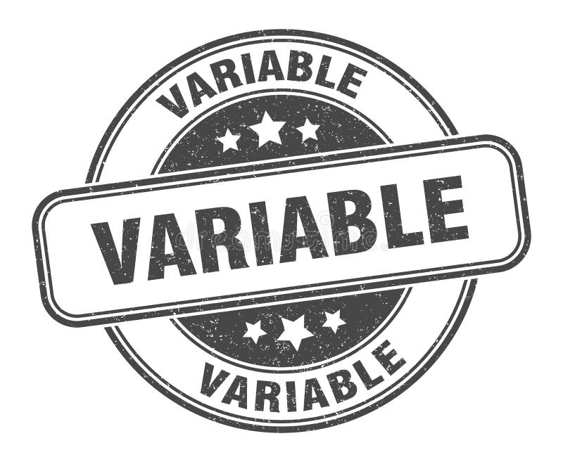 Variable Stamp. Variable Round Grunge Sign Stock Vector - Illustration ...