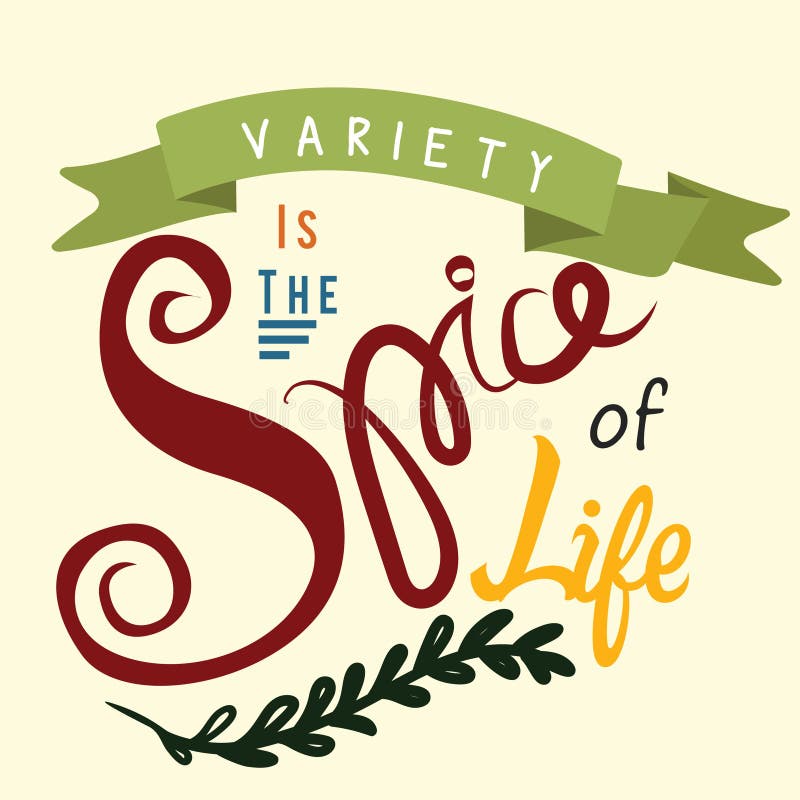 Variety is the Spice of Life Text Design. Vector Illustration ...